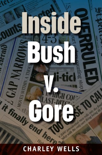 Inside Bush v. Gore (Florida Government and Politics) - Zuberi Carroll ...