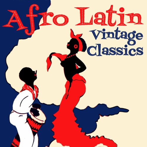 Écouter Afro Latin Vintage Classics de VARIOUS ARTISTS sur Amazon Music