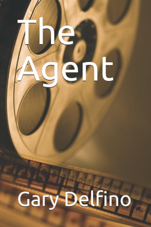 Amazon.com: The Agent: 9781797893044: Delfino, Gary: Books
