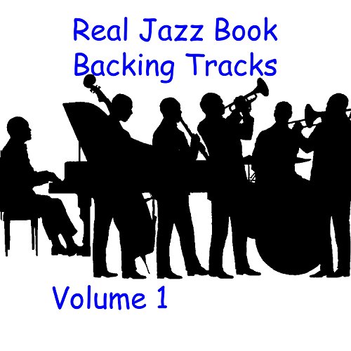 Play Real Jazz Book Backing Tracks Vol 1 by IDSFA on Amazon Music