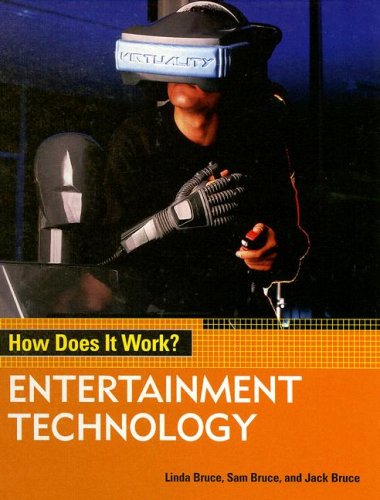Entertainment Technology (How Does It Work?): Bruce, Linda ...