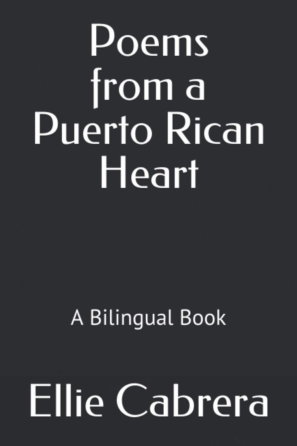 Amazon.com: Poems from a Puerto Rican Heart: 9798560163525: Cabrera ...