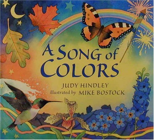 A Song of Colors: Hindley, Judy, Bostock, Mike: 9780763603205: Amazon ...