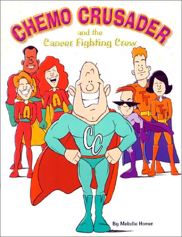 Chemo Crusader and the Cancer Fighting Crew: Homer, Melodie ...