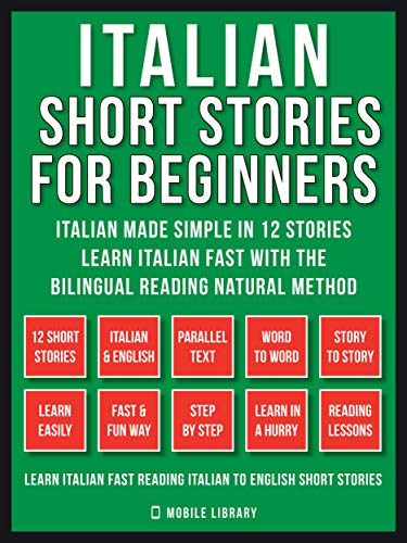 Italian Short Stories For Beginners (Vol 1): Italian Made Simple in 12 ...