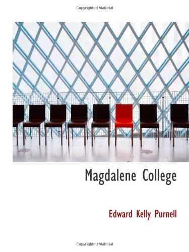 Amazon.com: Magdalene College: 9781113038289: Purnell, Edward Kelly: Books