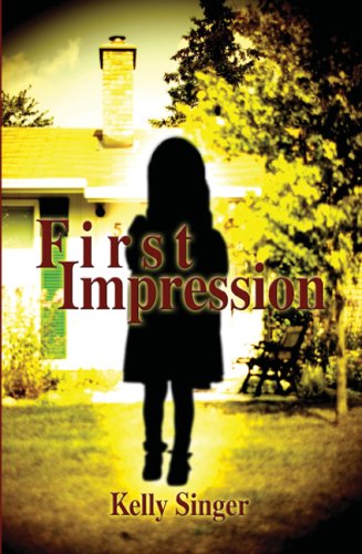 First Impression: Singer, Kelly: 9781413709438: Amazon.com: Books