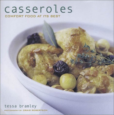 Casseroles, Tessa Bramley, New Book: Amazon.co.uk: Bramley, Tessa ...