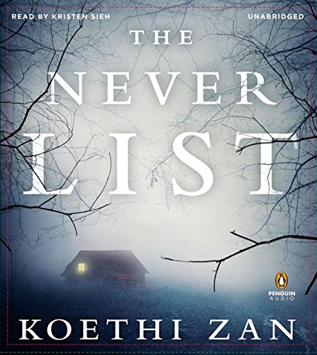 Amazon.com: The Never List: 9781611761917: Zan, Koethi, Sieh, Kristen ...