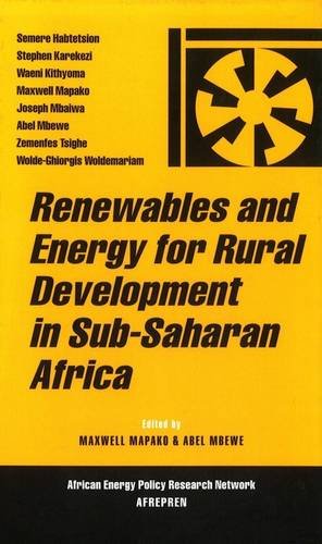 Renewables and Energy for Rural Development in Sub-Saharan Africa: Abel ...