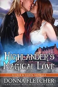 Highlander's Magical Love A Cree & Dawn Novella (Cree & Dawn Short Story Series Book 5) - Kindle ...
