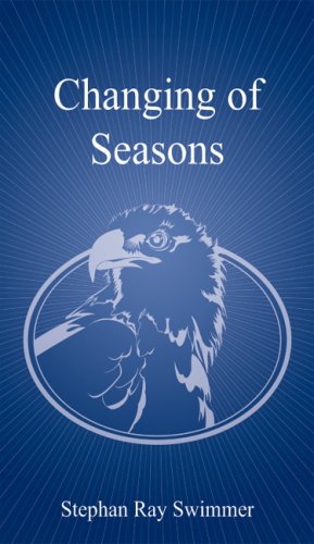 Changing of Seasons eBook : Stephan Ray Swimmer: Amazon.ca: Kindle Store