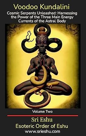 Amazon.com: Voodoo Kundalini : Cosmic Serpents Unleashed: Harnessing ...