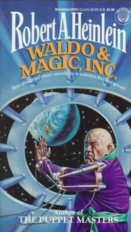 Waldo & Magic, Inc.: Robert A. Heinlein: 9780345330154: Amazon.com: Books