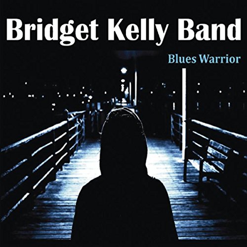 Amazon.com: Blues Warrior : Bridget Kelly Band: Digital Music