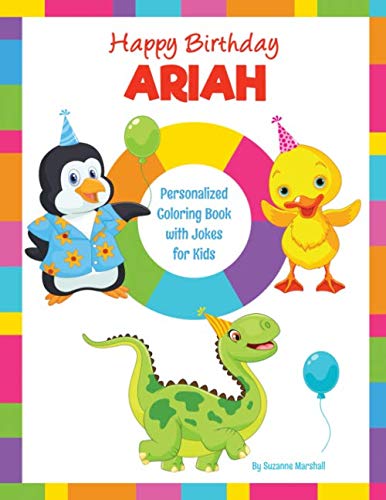 Happy Birthday, Ariah: Kids Joke Book & Personalized Coloring Book with ...