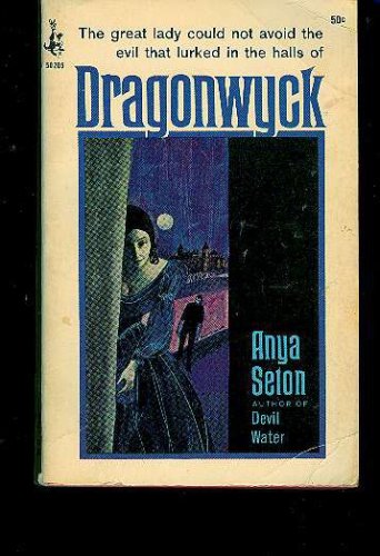 Dragonwyck: Anya Seton: Amazon.com: Books