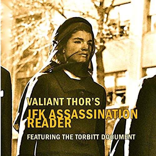 Amazon.co.jp: Valiant Thor's JFK Assassination Reader: Featuring the ...
