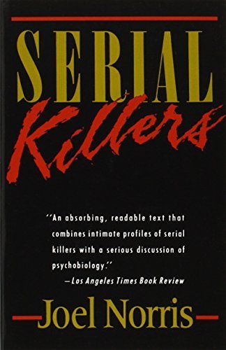 Serial Killers by Joel Norris (1989-08-01): Joel Norris: Amazon.com: Books