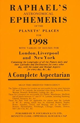 Raphael's Astronomical Ephemeris of the Planets Places for 1998: A ...