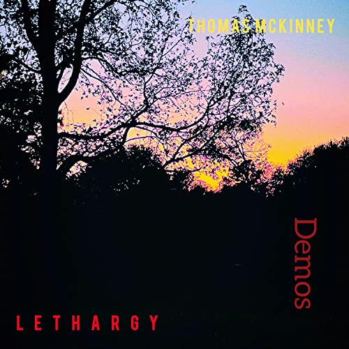 Lethargy, The Demos de Thomas McKinney no Amazon Music Unlimited