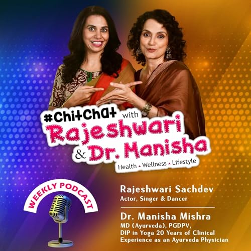 #chitchat with Rajeshwari and Dr. Manisha Mishra : Rajeshwari Sachdev and Dr Manisha Mishra ...