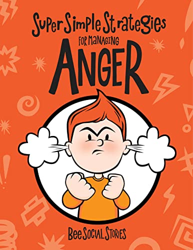 Super Simple Strategies For Managing Anger: Picture Book About Anger ...