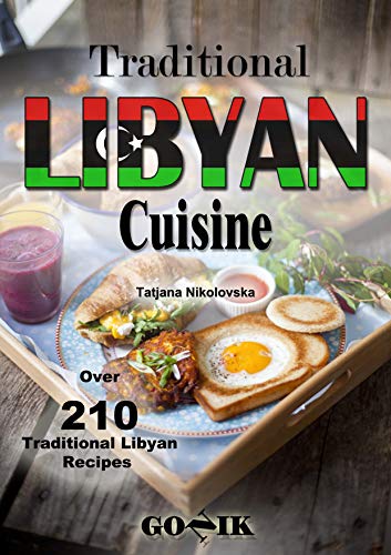 Traditional Libyan Cuisine eBook : Nikolovska, Tatjana : Amazon.co.uk ...