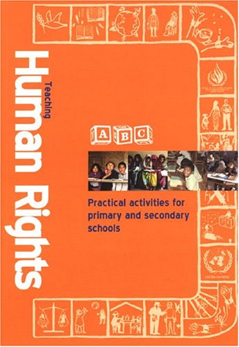 Abc Teaching Human Rights: Practical Activities for Primary and ...