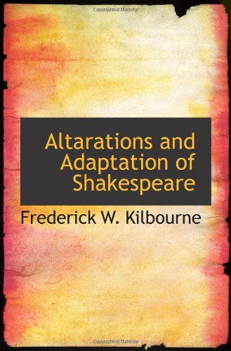 Amazon.com: Altarations and Adaptation of Shakespeare: 9781110640638 ...