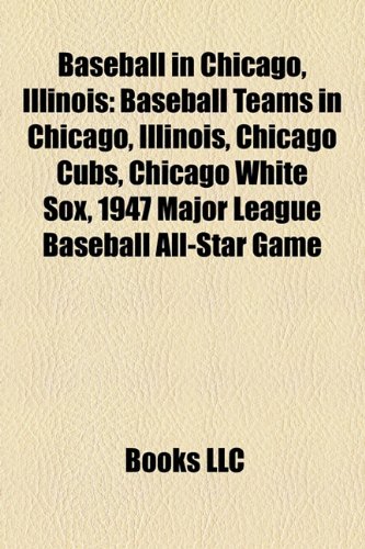 Baseball in Chicago, Illinois: Baseball Teams in Chicago, Illinois ...