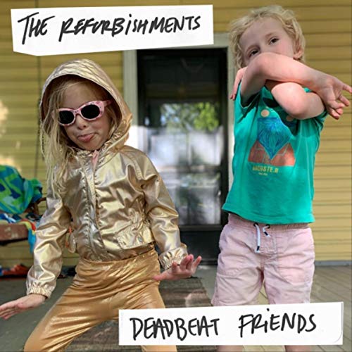 Amazon.com: Deadbeat Friends : The Refurbishments: Digital Music