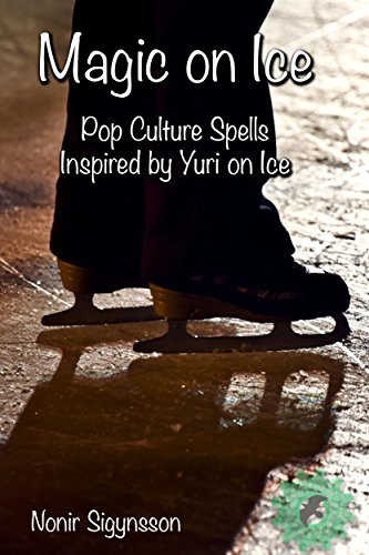 Amazon.com: Magic on Ice: Five Pop Culture Spells Inspired by Yuri on ...