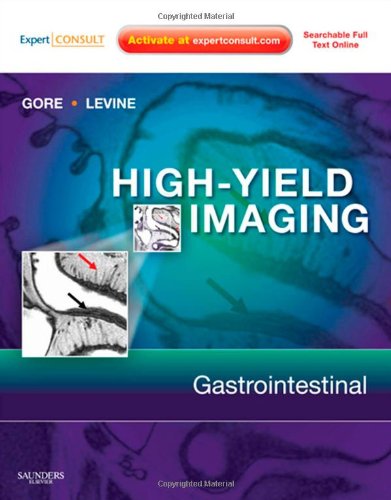 High Yield Imaging: Gastrointestinal: Expert Consult - Online and Print ...