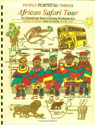 African Safari Tour: An Educational Story-Coloring-Workbook-Kit ...