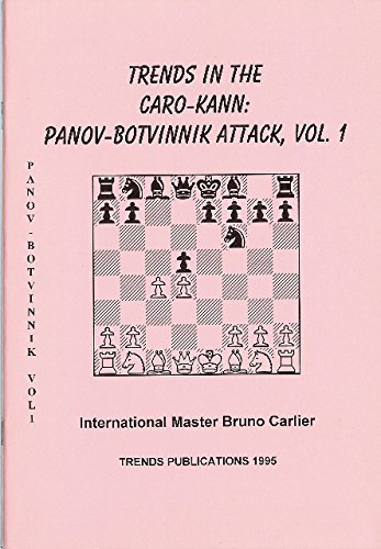 Trends in The Caro Kann: Panov Botvinnik Attack: Bruno Carlier ...