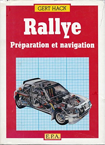 Amazon.fr - RALLYE- PREPARATION ET NAVIGATION - Gert Hack - Livres