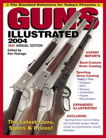 Buy Guns Illustrated 2004 (Guns Illustrated: The Standard Reference for ...