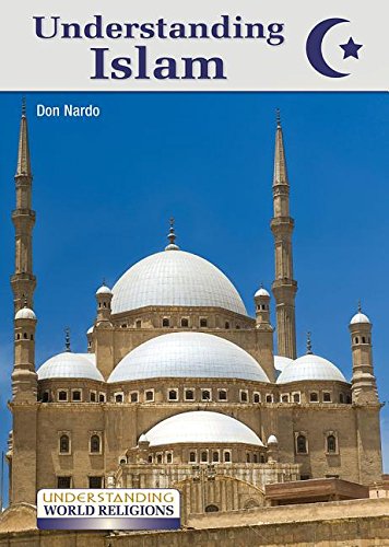 Understanding Islam (Understanding World Religions) : Nardo, Don ...