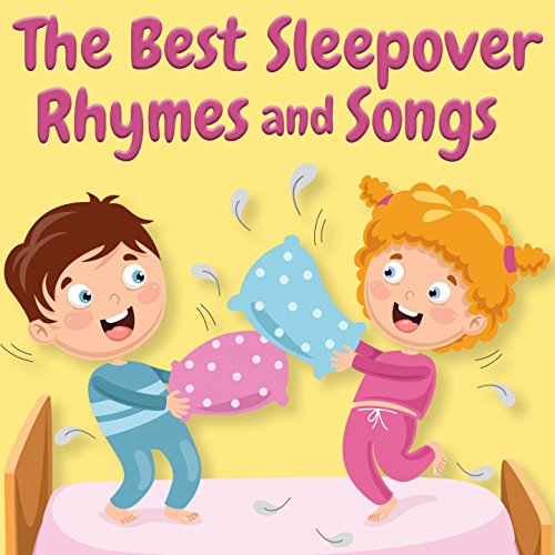 Play The Best Sleepover Rhymes and Songs by Nursery Rhymes & Kids Songs ...
