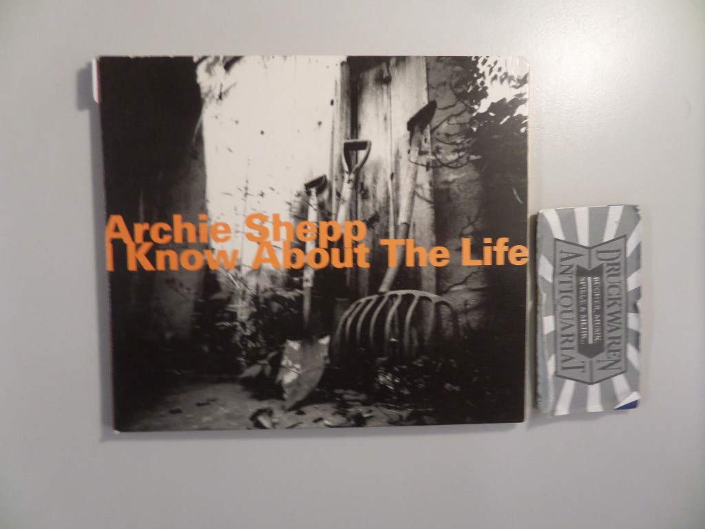 Shepp, Archie - I Know About the Life - Amazon.com Music
