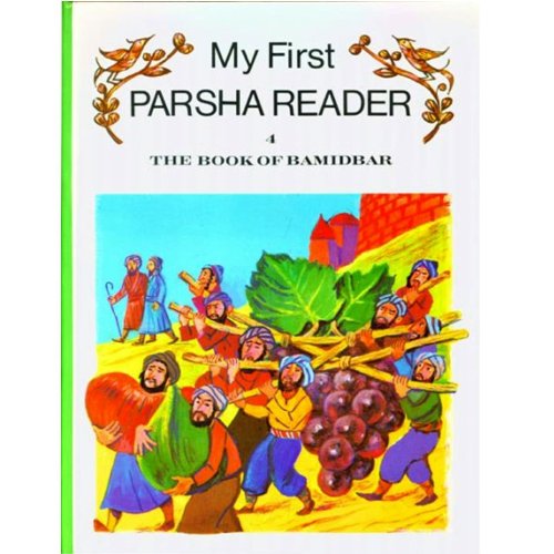 My First Parsha Reader / Bamidbar (Volume Four): Rabbi Moshe Weissman ...