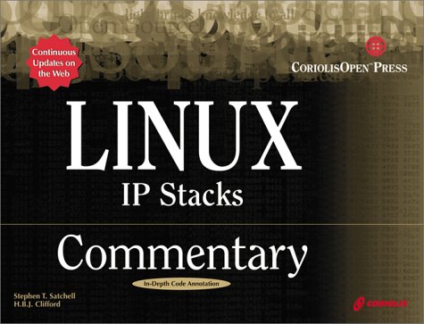 Linux IP Stacks Commentary: Guide to Gaining Insider's Knowledge on the ...