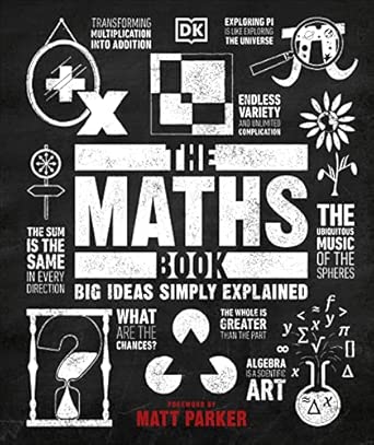 The Maths Book: Big Ideas Simply Explained (DK Big Ideas) : DK, Parker ...