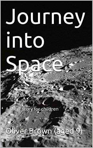 Journey into Space: A short story for children - Kindle edition by ...