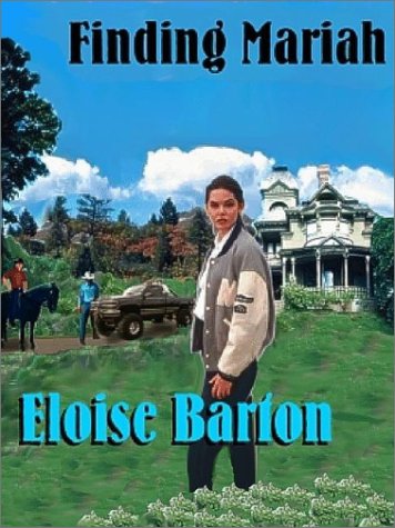 Finding Mariah: Eloise Barton: 9780759919587: Amazon.com: Books