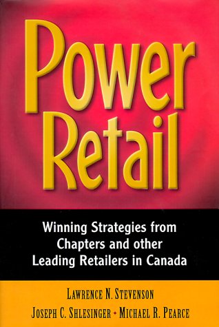 Power Retail: Winning Strategies from Chapters and Other Leading ...