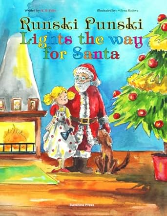Runski Punski Lights the way for Santa: Yates, K. R., Radeva, Milena ...