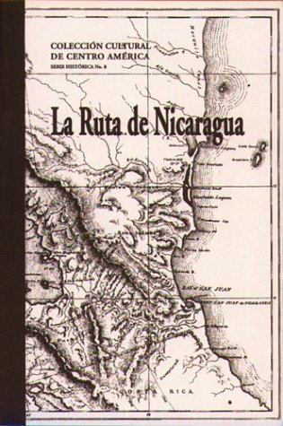 La Ruta de Nicaragua (Spanish Edition)