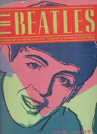 The Beatles / text by Geoffrey Stokes ; introd. by Leonard Bernstein ...